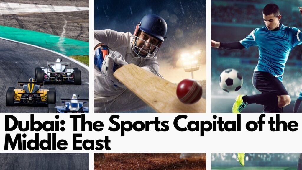 Dubai: The Sports Capital of the Middle East - Explore Dubai