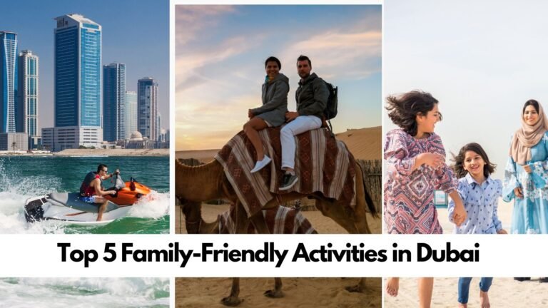 Top 5 Family-Friendly Activities in Dubai - Explore Dubai