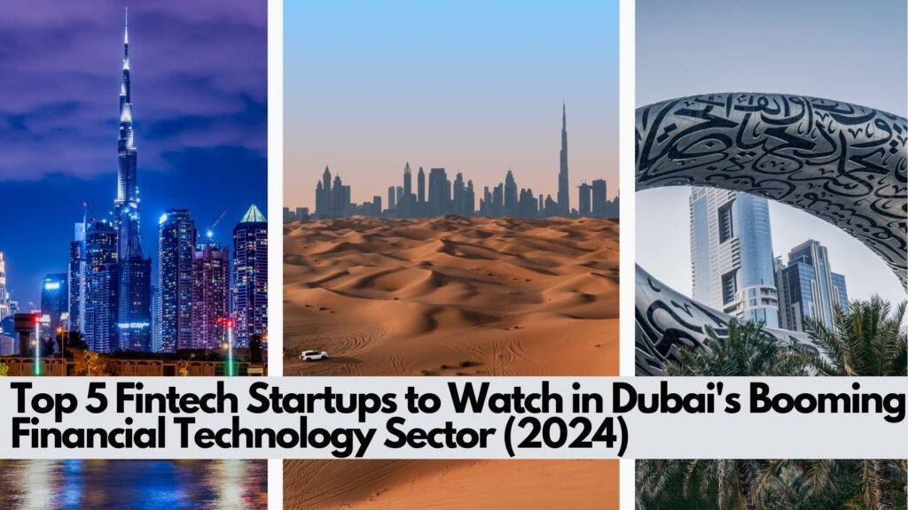 Top 5 Fintech Startups to Watch in Dubai's Booming Financial Technology ...