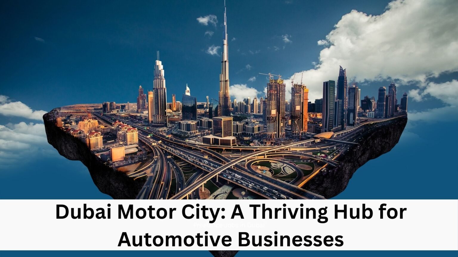 Dubai Motor City: A Thriving Hub for Automotive Businesses - Explore Dubai