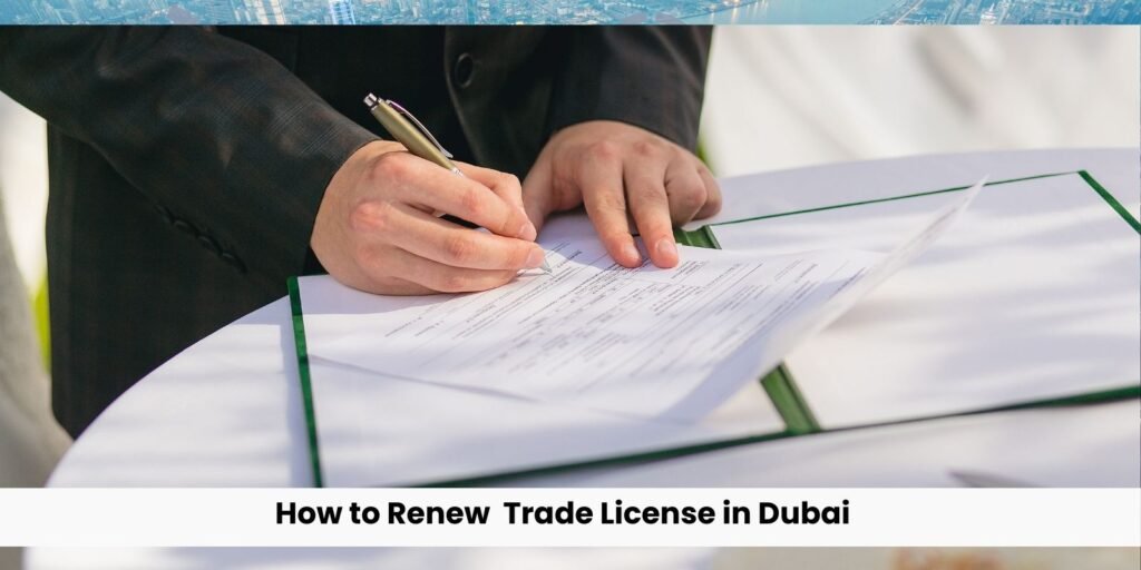 How to Renew Trade License in Dubai? - Explore Dubai