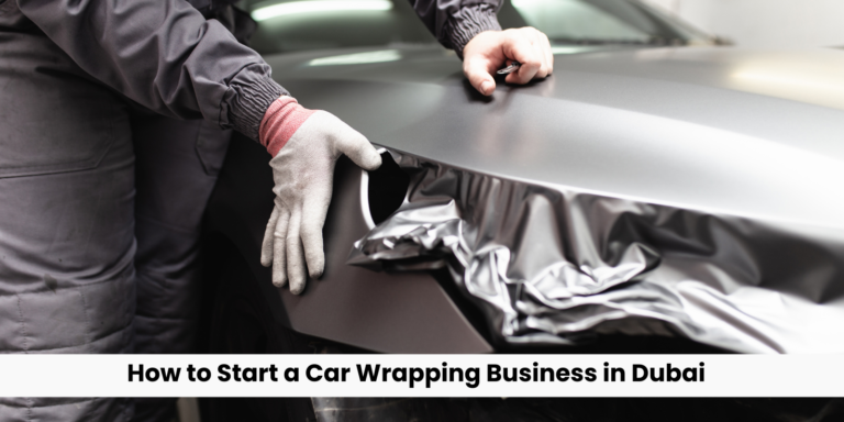 How to Start a Car Wrapping Business in Dubai - Explore Dubai