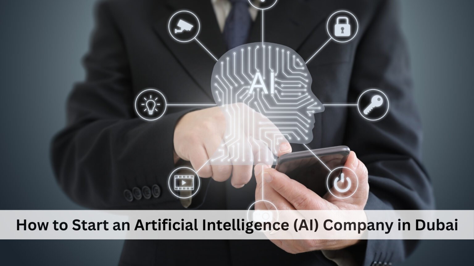 How to Start an Artificial Intelligence (AI) Company in Dubai - Explore ...